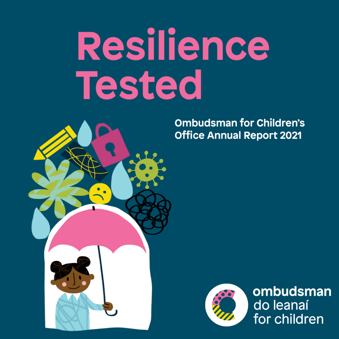 The Ombudsman for Children publishes Annual Report 2021: Resilience ...